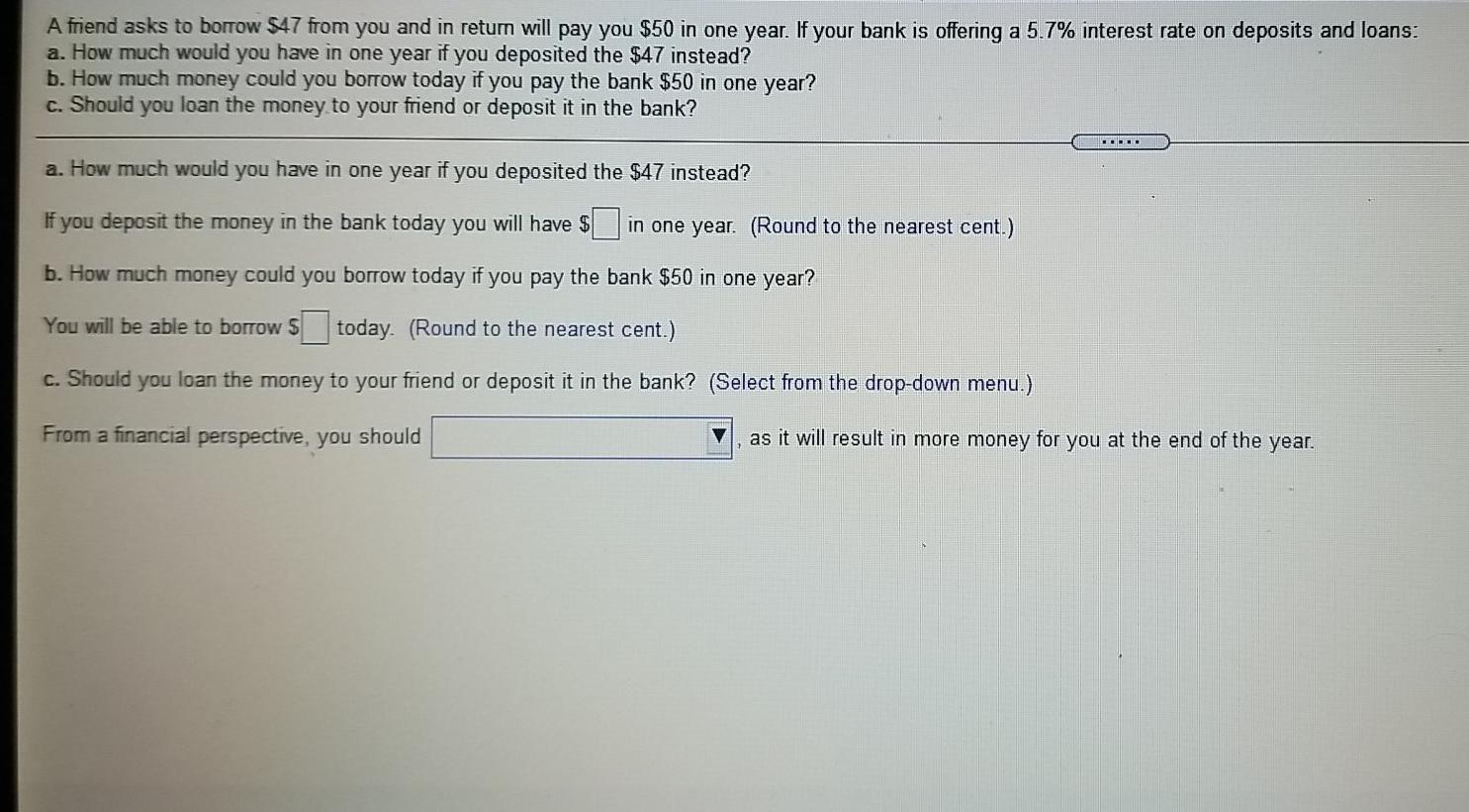 Solved drop down menu consists of: Lend the money to your | Chegg.com