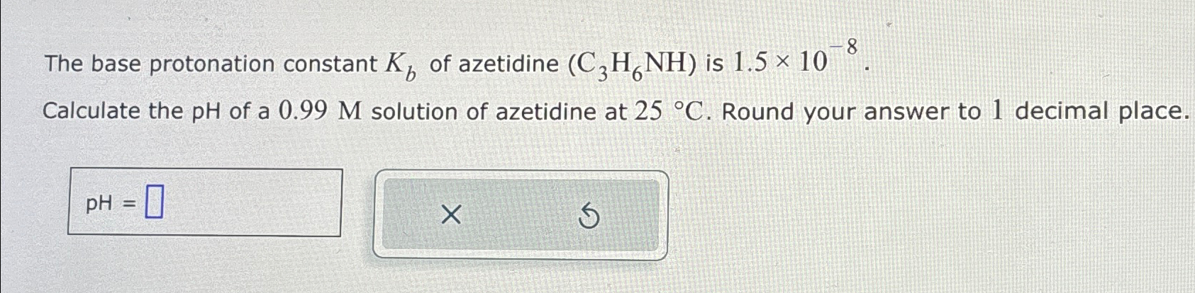 The base protonation constant Kb ﻿of azetidine | Chegg.com