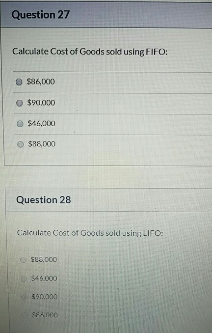 Solved Question 27 Calculate Cost of Goods sold using FIFO: | Chegg.com