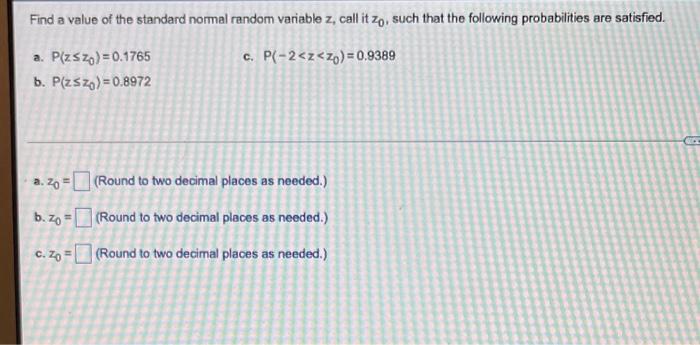 Solved Find A Value Of The Standard Nomal Random Variable Z 8934