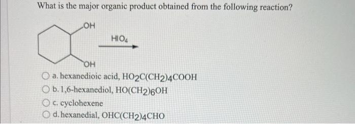 Solved What is the major organic product obtained from the | Chegg.com