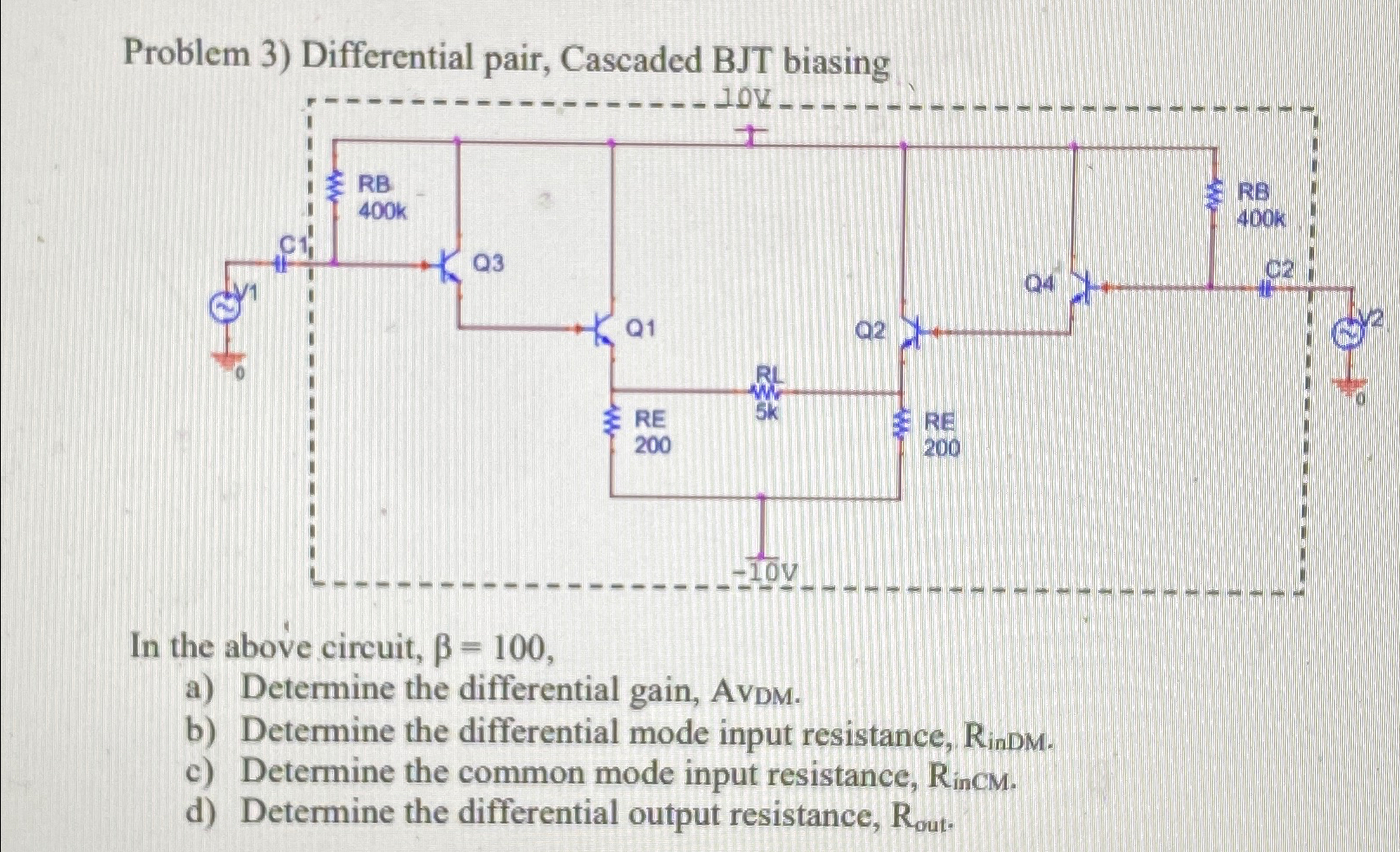 Problem 3) ﻿Differential pair, Cascaded BJT biasingIn | Chegg.com