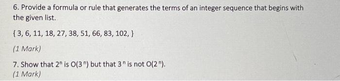 Solved 6. Provide a formula or rule that generates the terms | Chegg.com