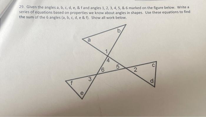 Solved 29. Given the angles a, b, c, d, e, \\& \\( f \\) and | Chegg.com
