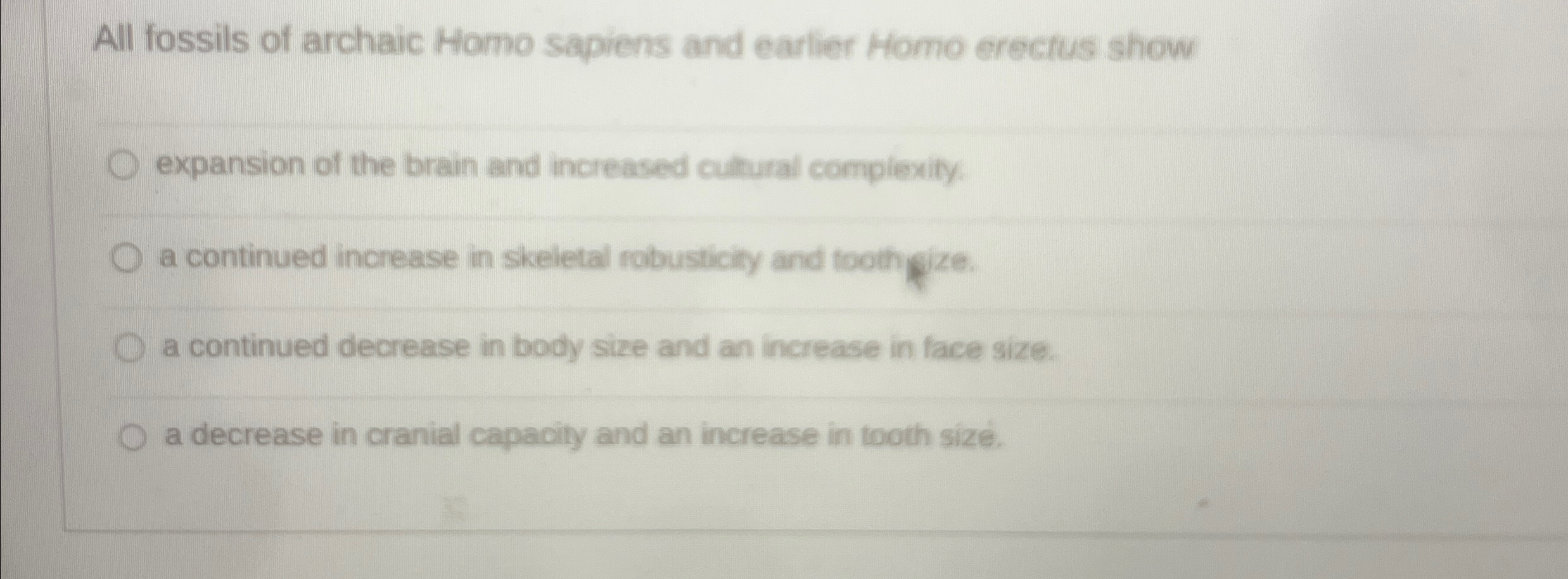 Solved All fossils of archaic Homo sapiens and earlier Homo | Chegg.com