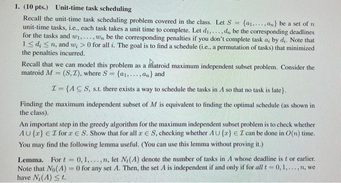 1. (10 pts.) Unit-time task scheduling Recall the | Chegg.com