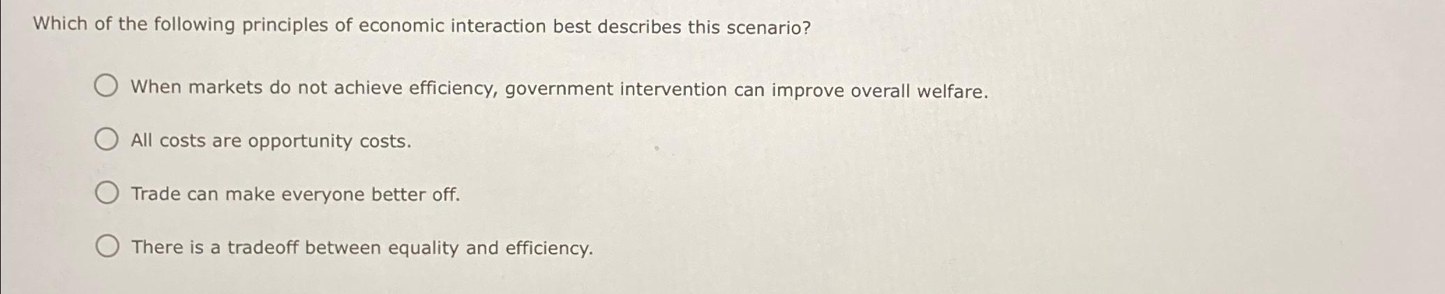 Solved Which of the following principles of economic | Chegg.com