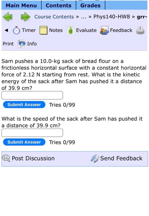 Solved Sam pushes a 10.0-kg sack of bread flour on a | Chegg.com