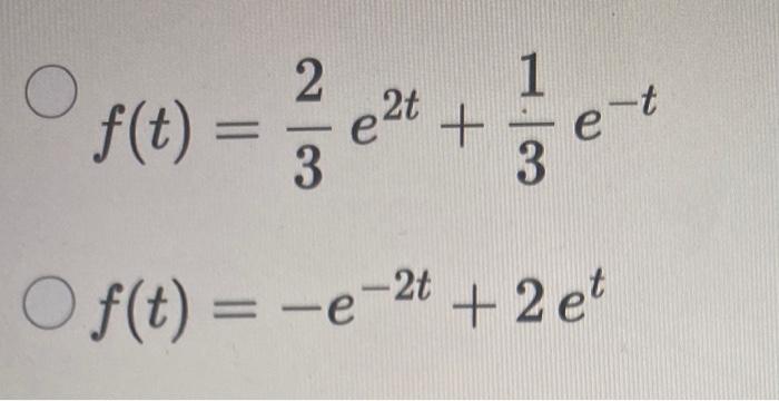 Solved Find the function f(t) so that its Laplace transform | Chegg.com