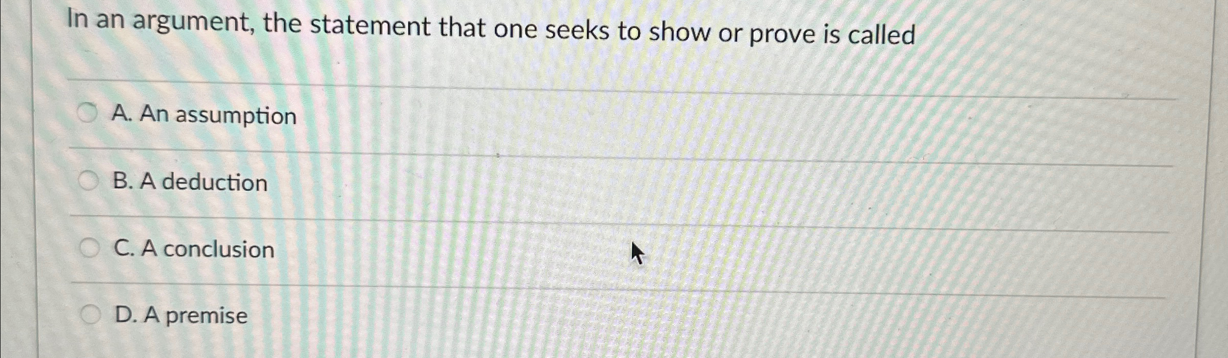 Solved In an argument, the statement that one seeks to show | Chegg.com