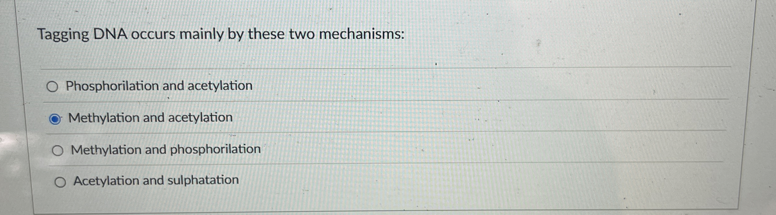 Tagging DNA occurs mainly by these two | Chegg.com