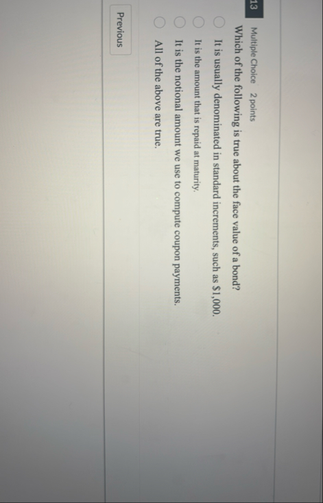 Solved 13Multiple Choice2 ﻿pointsWhich of the following is | Chegg.com