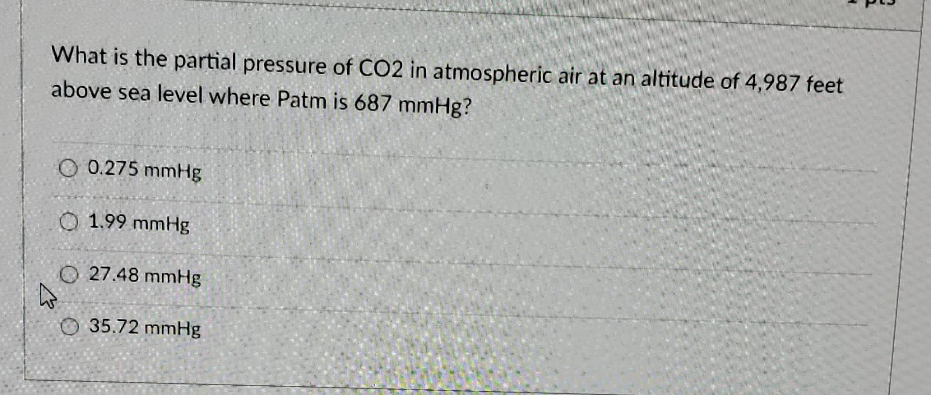 Solved What is the partial pressure of CO2 in atmospheric | Chegg.com