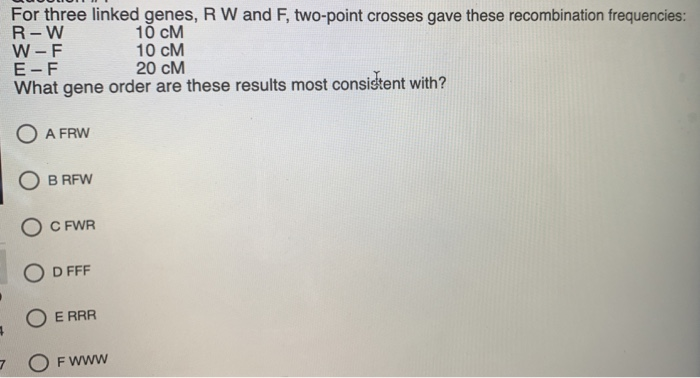 Solved For three linked genes, RW and F, two-point crosses | Chegg.com