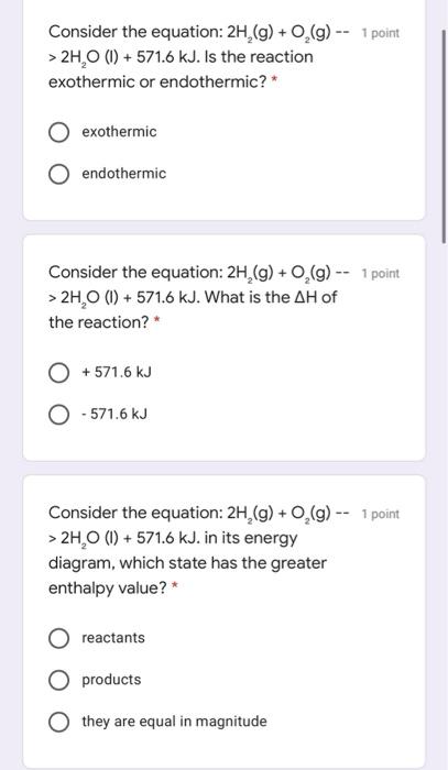 Solved Consider the equation: 2H,(g) + O2(g) -- 1 point > | Chegg.com
