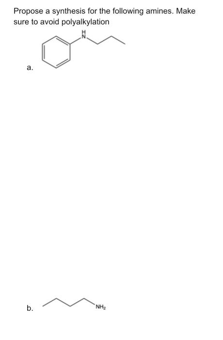 Solved Propose a synthesis for the following amines. Make | Chegg.com