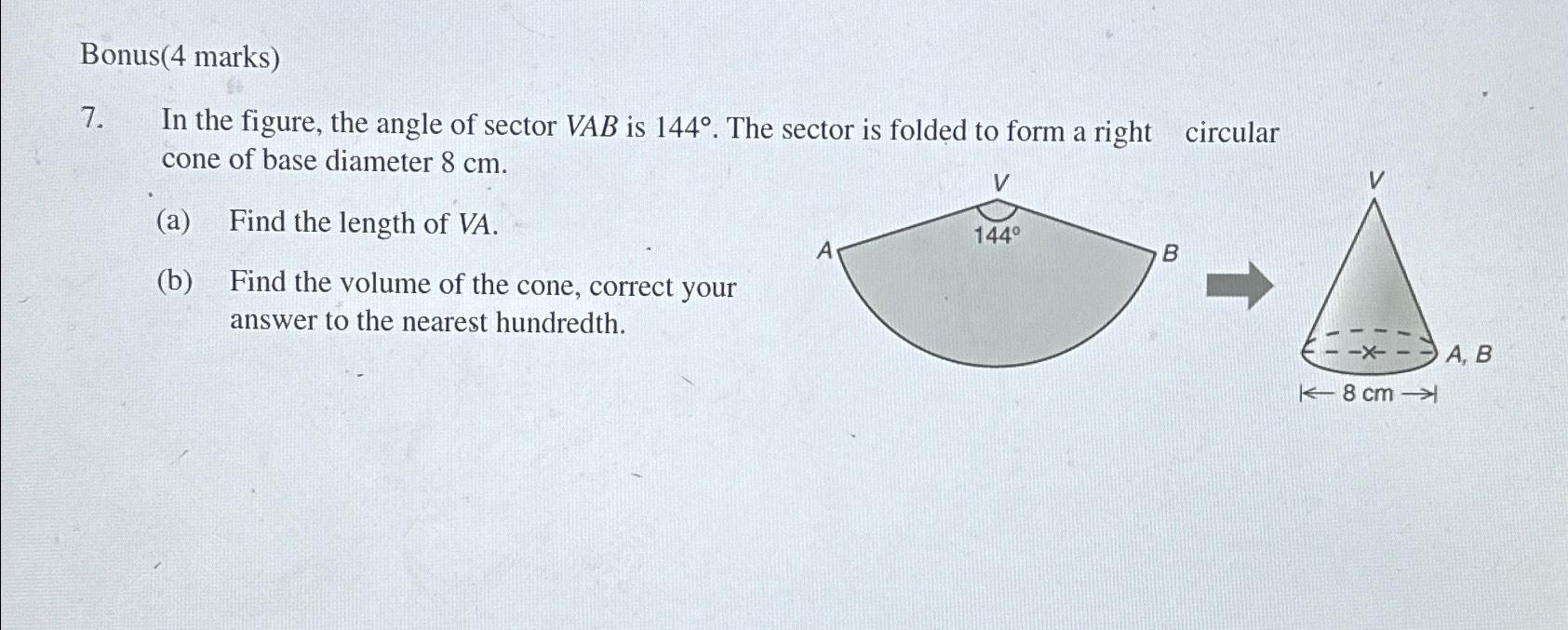 Solved Bonus(4 ﻿marks)7. ﻿In the figure, the angle of sector | Chegg.com