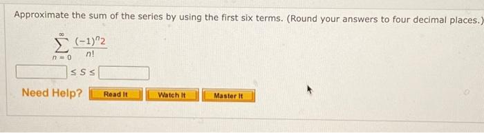 Solved Approximate the sum of the series by using the first | Chegg.com