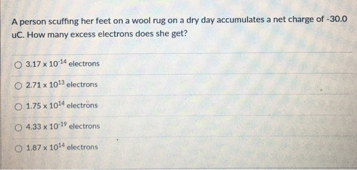 Solved A person scuffing her feet on a wool rug on a dry day | Chegg.com