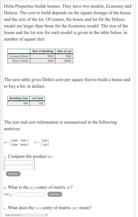 Solved Delta Properties builds houses. They have two models, | Chegg.com