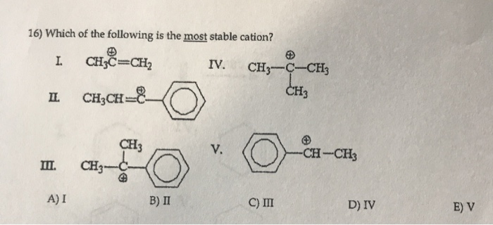 Solved 16) Which of the following is the most stable cation? | Chegg.com