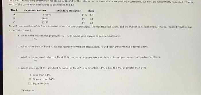 Solved the following information for stocks A, B, and C. The | Chegg.com