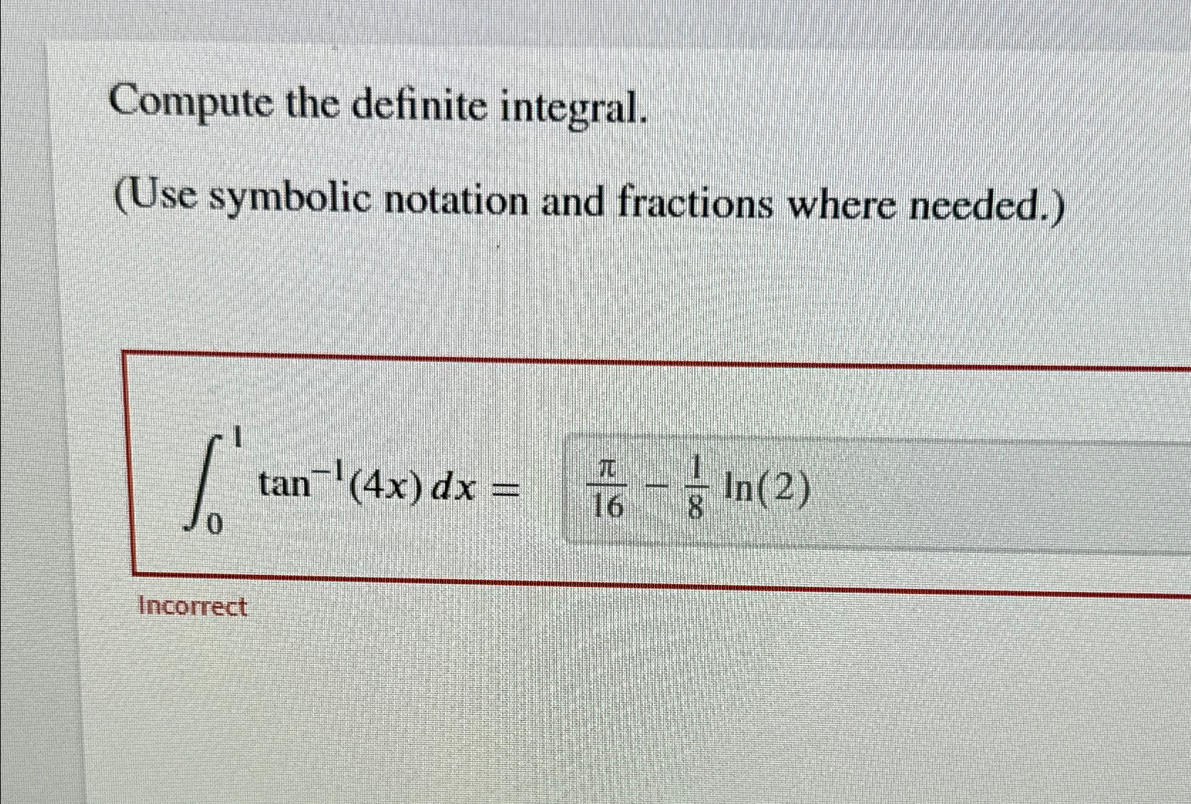 Solved Compute the definite integral.(Use symbolic notation | Chegg.com