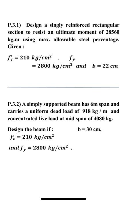 Solved P.3.1) Design a singly reinforced rectangular section | Chegg.com