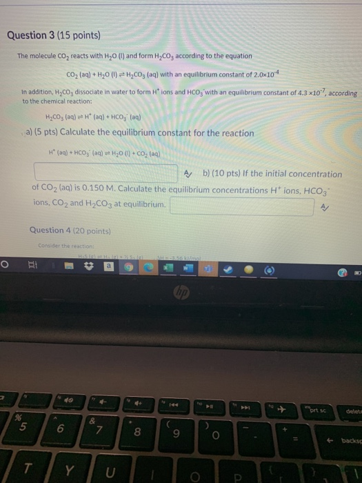 Solved Question 3 (15 points) The molecule CO2 reacts with | Chegg.com
