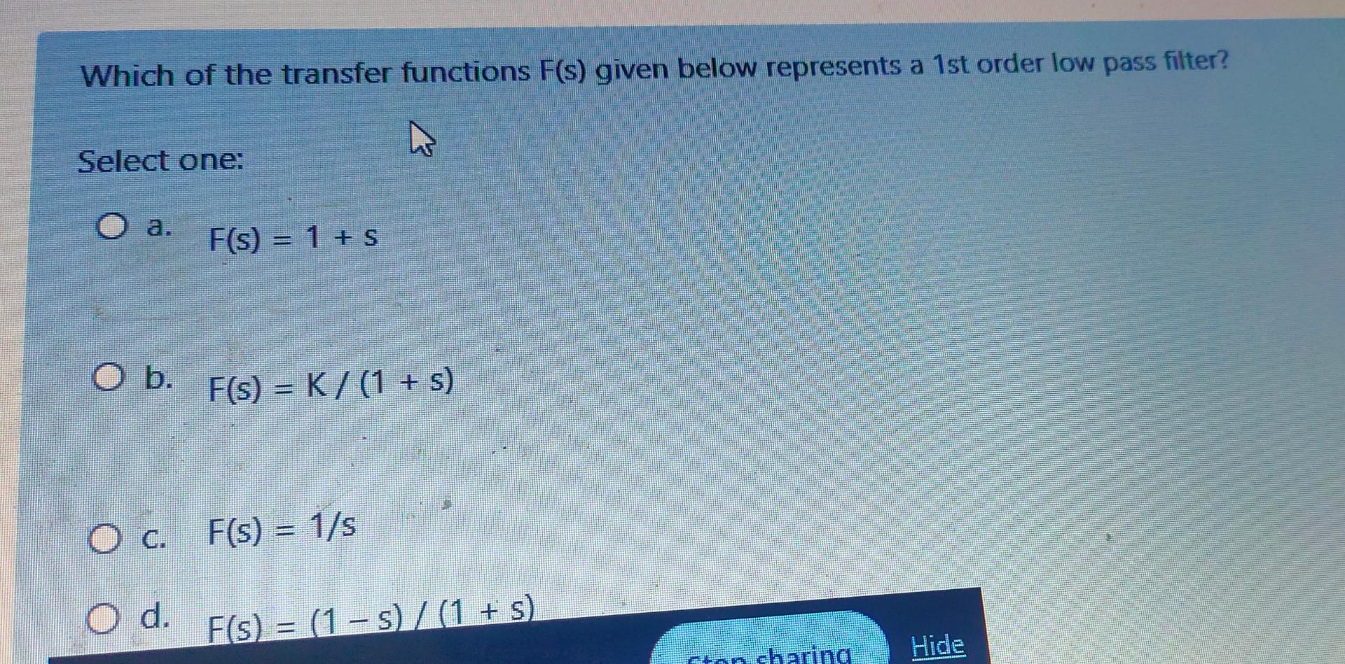 Solved Which of the transfer functions F(s) ﻿given below | Chegg.com