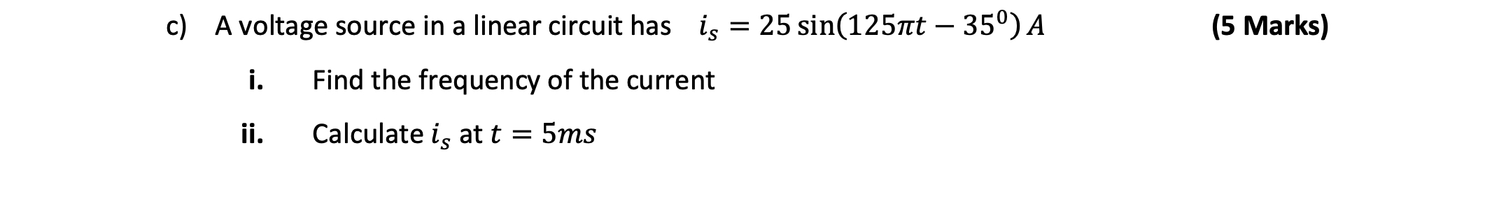 Solved c) ﻿A voltage source in a linear circuit has | Chegg.com