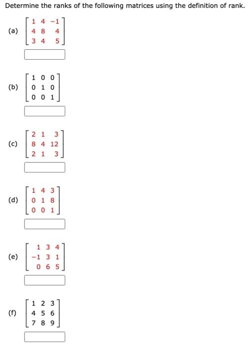 Solved Determine the ranks of the following matrices using | Chegg.com