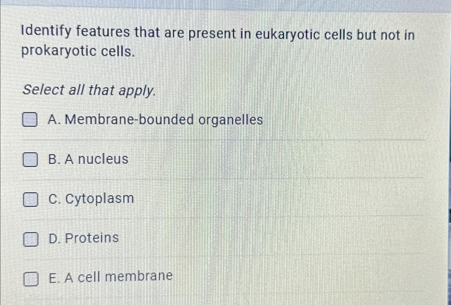 Identify features that are present in eukaryotic | Chegg.com