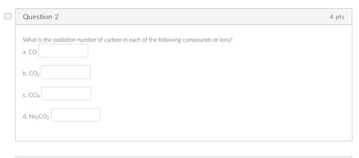 Solved What is the oxidation number of carbon in each of the | Chegg.com
