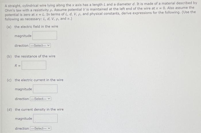 Solved A straight, cylindrical wire lying along the x axis | Chegg.com
