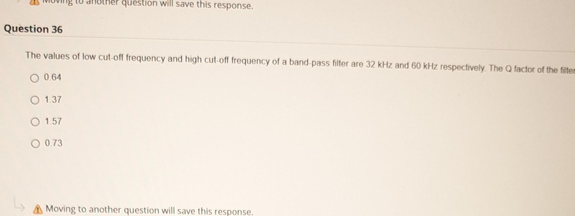 Solved The values of low cut-off frequency and high cut-off | Chegg.com