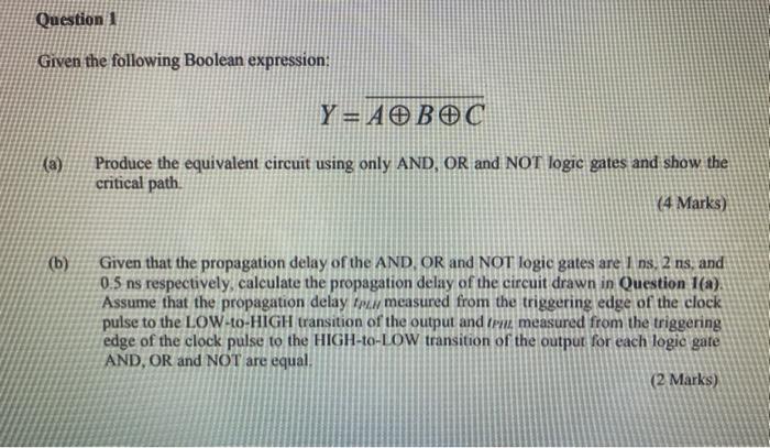 Solved Question 1 Given the following Boolean expression: Y= | Chegg.com