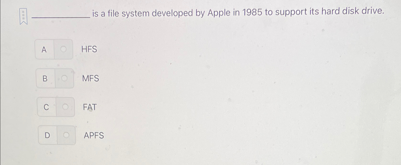 Solved is a file system developed by Apple in 1985 ﻿to | Chegg.com