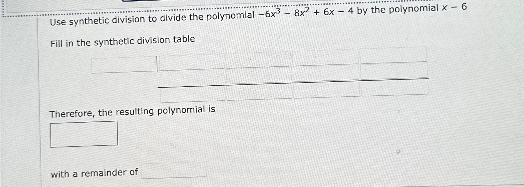 Solved Use synthetic division to divide the polynomial | Chegg.com