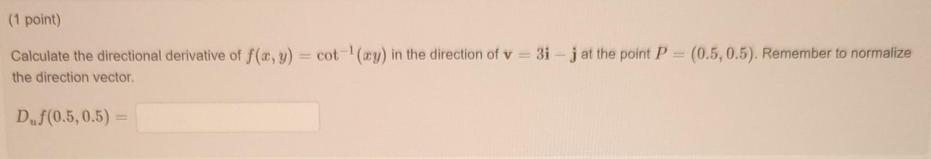 Solved Calculate the directional derivative of | Chegg.com