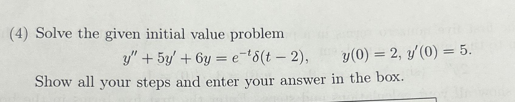 Solved (4) ﻿Solve the given initial value | Chegg.com