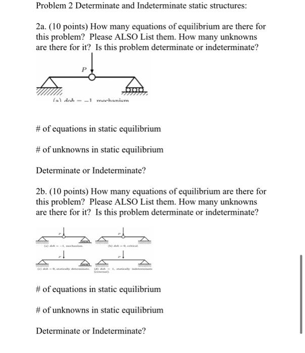 Solved Problem 2 Determinate and Indeterminate static | Chegg.com