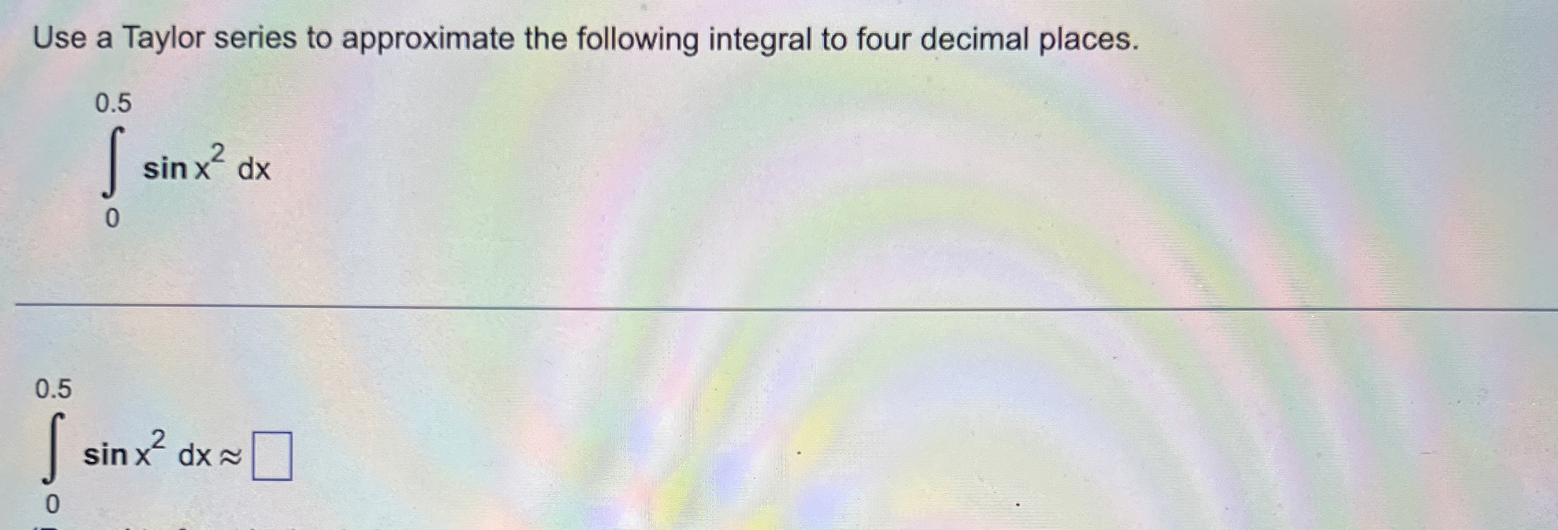 Solved Use a Taylor series to approximate the following | Chegg.com