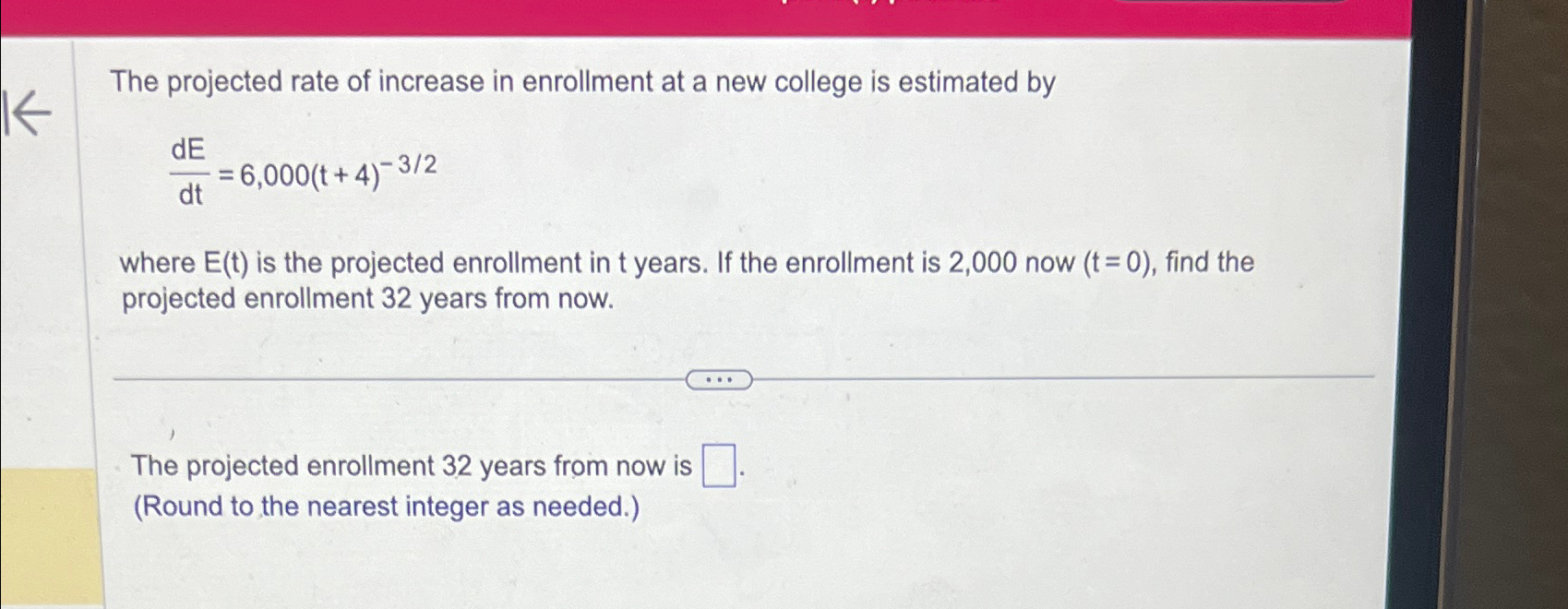 Solved The projected rate of increase in enrollment at a new | Chegg.com