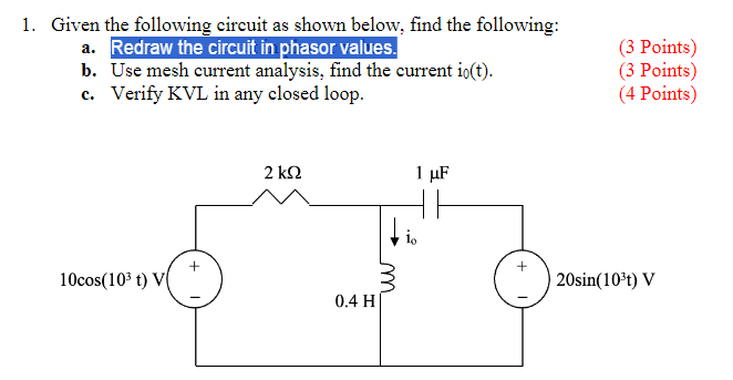 Solved Given the following circuit as shown below, find the | Chegg.com