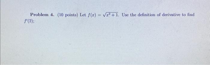 Solved Problem 3. ( 8 points) Given function | Chegg.com