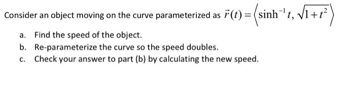 Solved Consider an object moving on the curve parameterized | Chegg.com