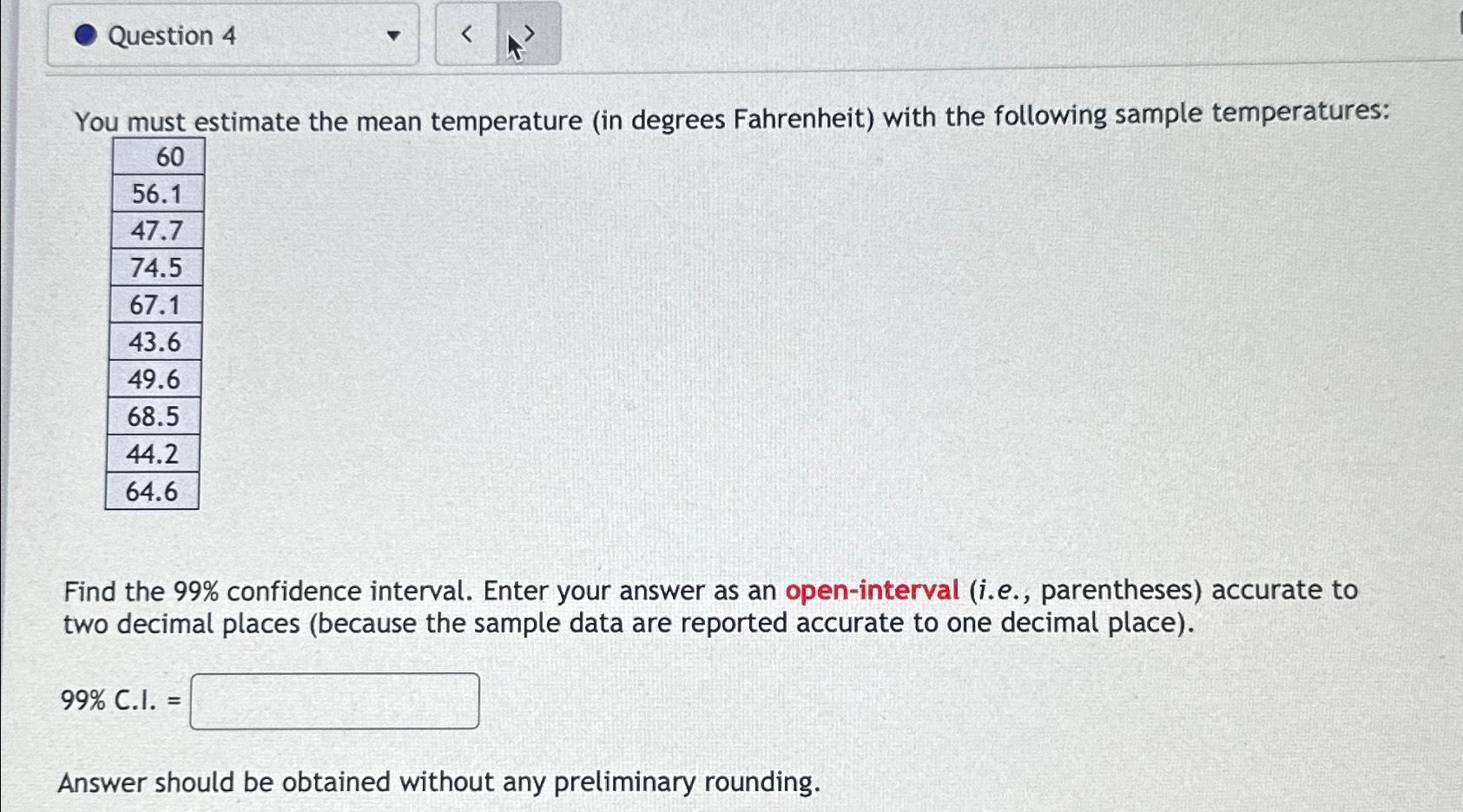 Solved Question 4You must estimate the mean temperature (in | Chegg.com