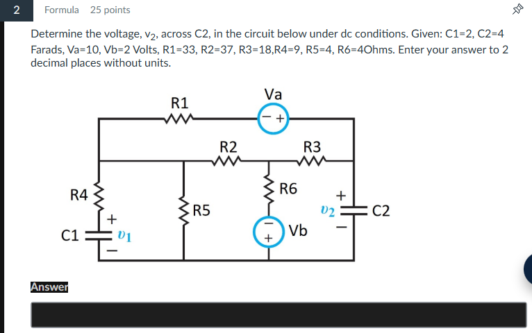 Solved 5.2Formula 25 ﻿pointsDetermine the voltage, v2, | Chegg.com