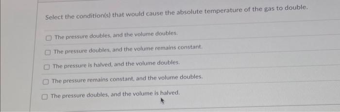 Solved Select the condition(s) that would cause the absolute | Chegg.com